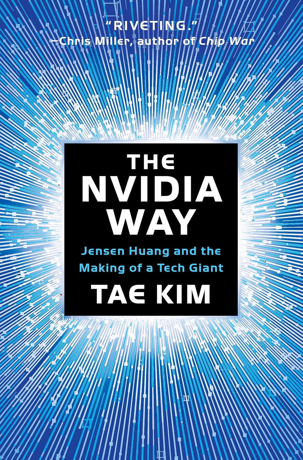 The Nvidia Way: Jensen Huang and the Making of a Tech Giant – Torch Of Liberty Books